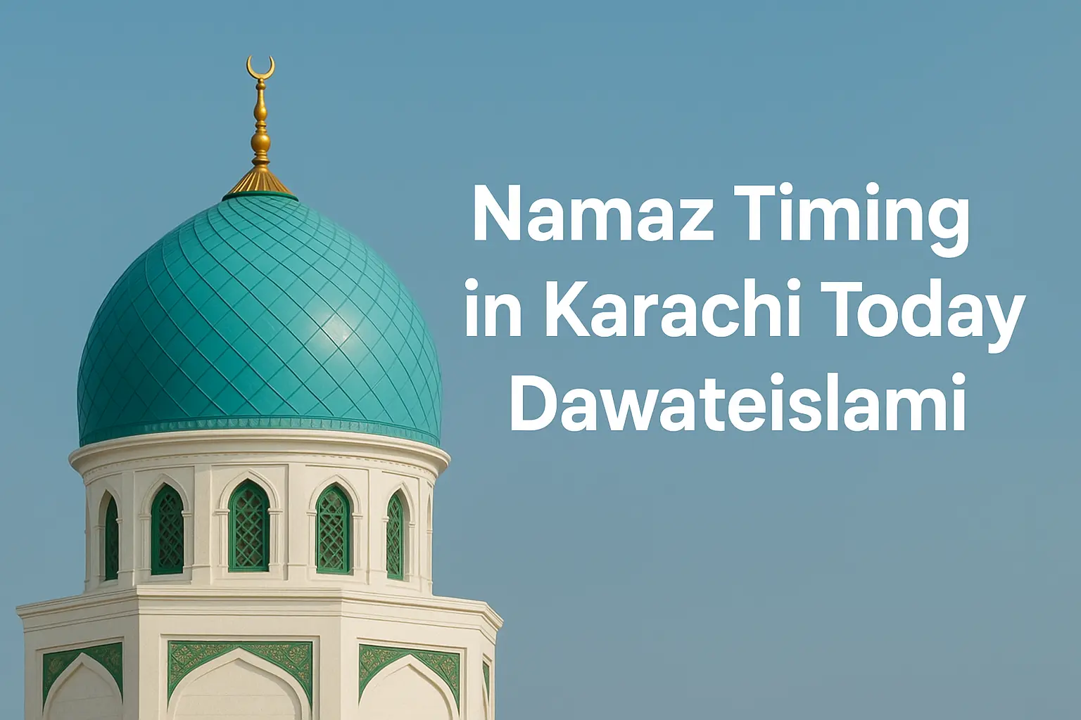 Namaz Timing in Karachi Today Dawateislami